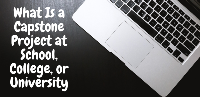 What Is a Capstone Project at School, College, or University? - CPW